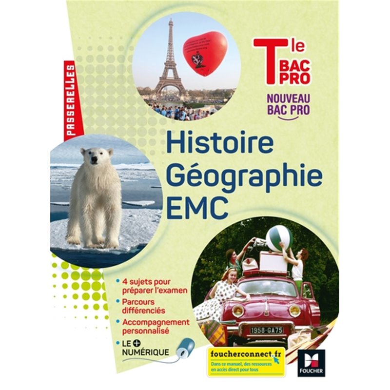 Passerelles - HISTOIRE-GÉOGRAPHIE-EMC - Tle Bac Pro - Éd. 2021 - Livre élève - Annie Couderc ...